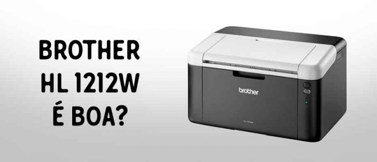 Impressora Brother HL 1212W é boa? | PrintLoja Blog